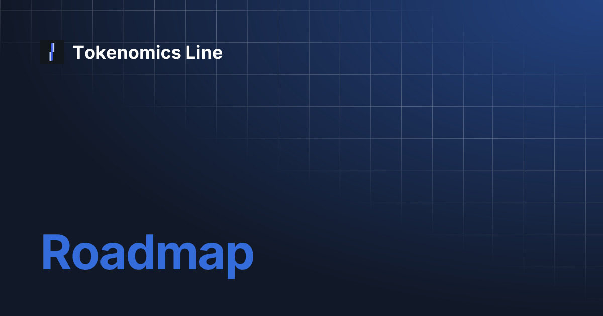 Roadmap | Tokenomics Line